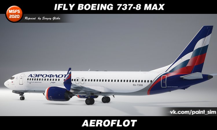 iFly Boeing 737 Max 8 - Аэрофлот (Новые цвета) - MFS2020 Ливреи и ...